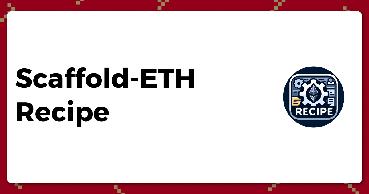 Scaffold-ETH Recipe | AKINDO